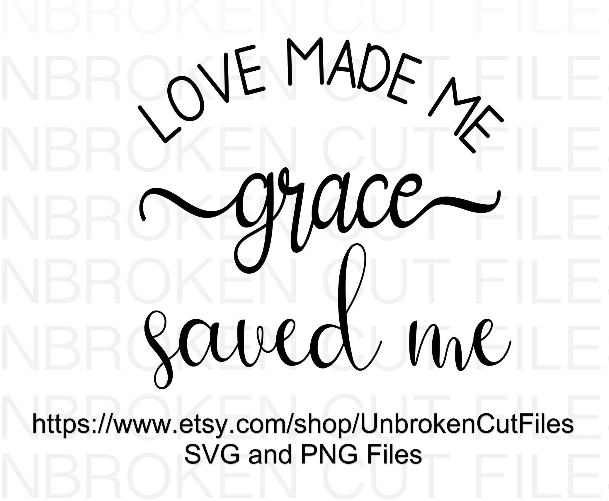 El amor me hizo, Grace me salvó svg, Religioso Svg, waymaker svg, Grave ...
