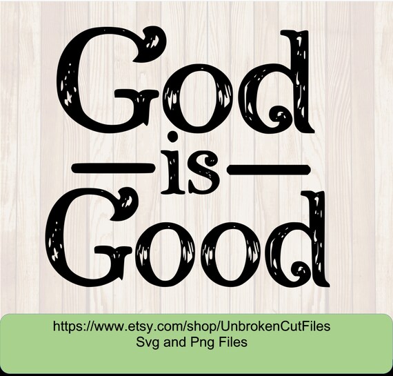 God is Good Svg Christian Svg Svg Cut Files Faith Svg | Etsy