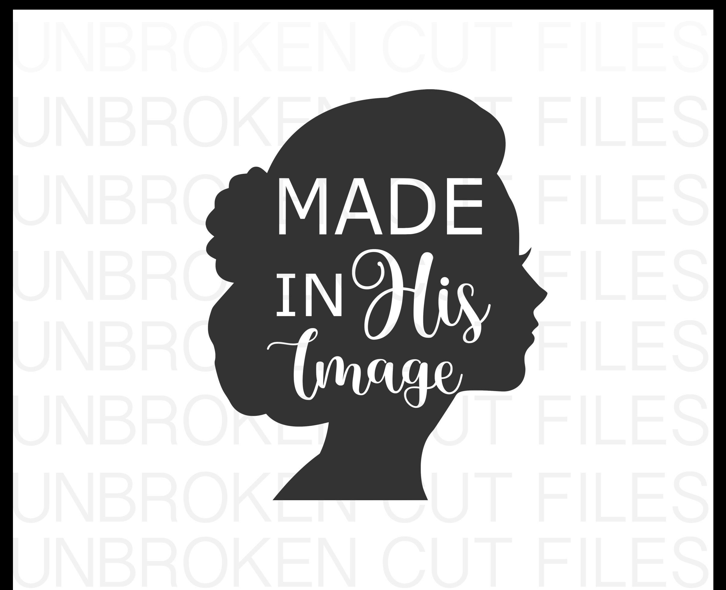 Made in His Image SVG - Christian SVG - Identity SVG - Christian Shirt ...