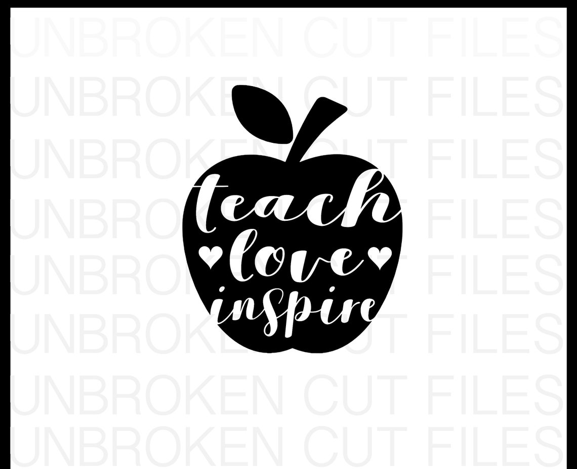Teach Love Inspire Svg Teacher Svg School Svg Teach Svg - Etsy