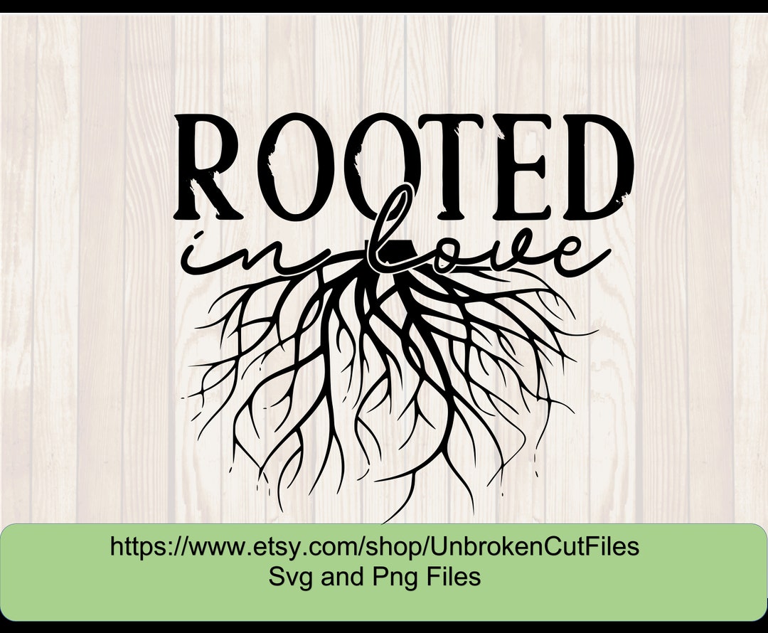 Rooted in Love, Rooted in Christ, Religious Svg, Bible Scripture Svg - Etsy