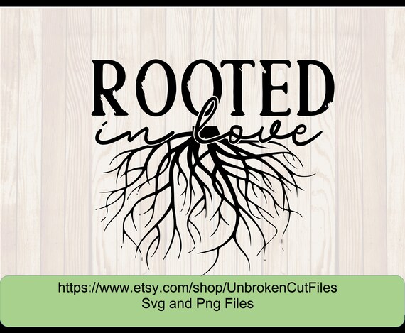 Rooted in Love Rooted in Christ Religious Svg Bible | Etsy