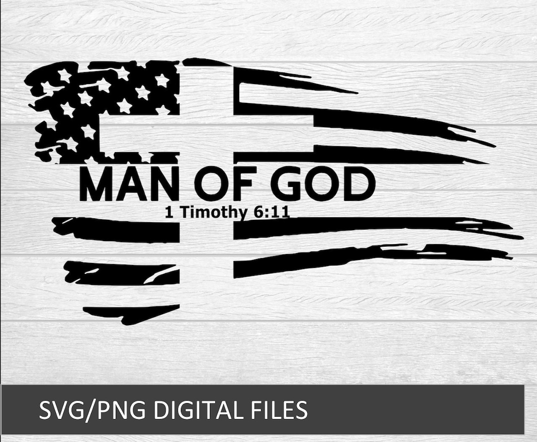 Man of God Svg, 1 Timothy 6:11, Gods Warrior Svg, Mens T-shirts ...