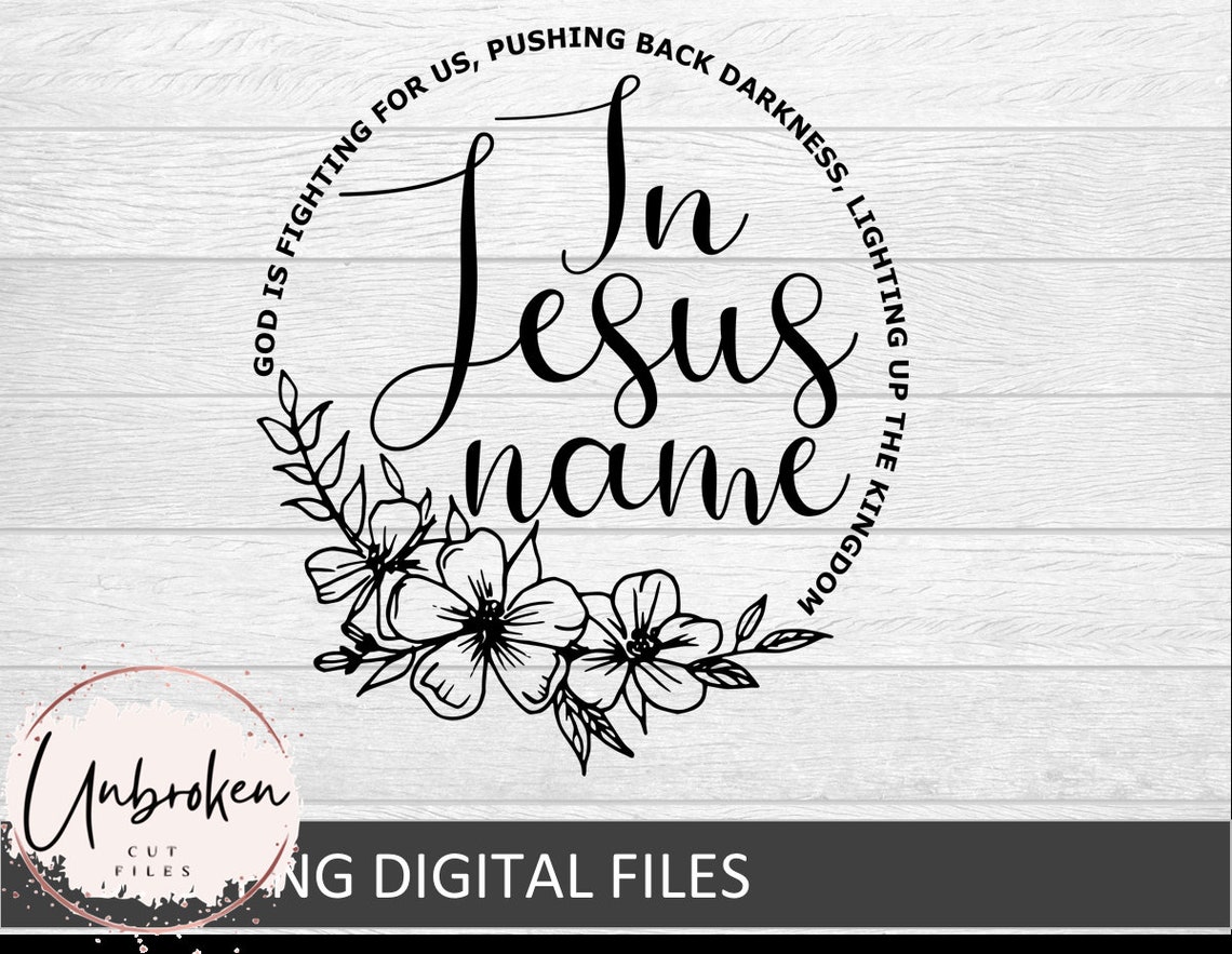 In Jesus Name Svg Healing Svg Easter Svg Christian Apparel - Etsy