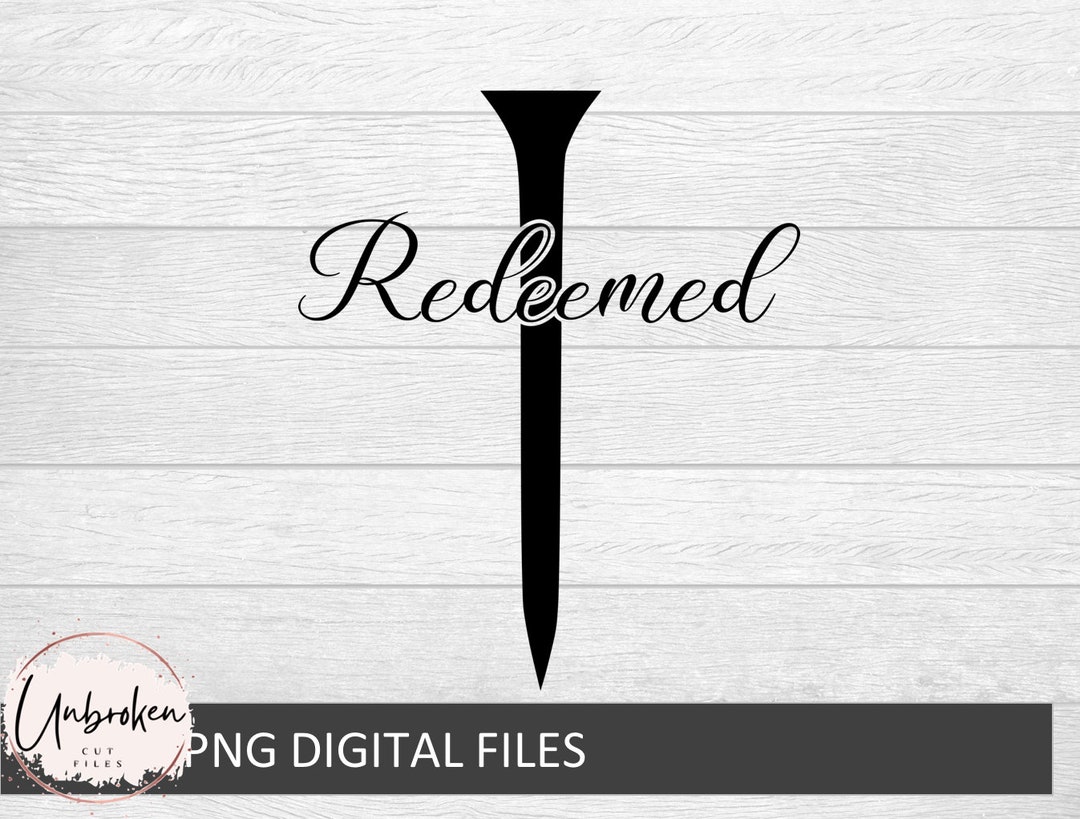 Redeemed Svg, Redeemed Shirt Svg, Redeemed Png, Redeemed Sublimation ...