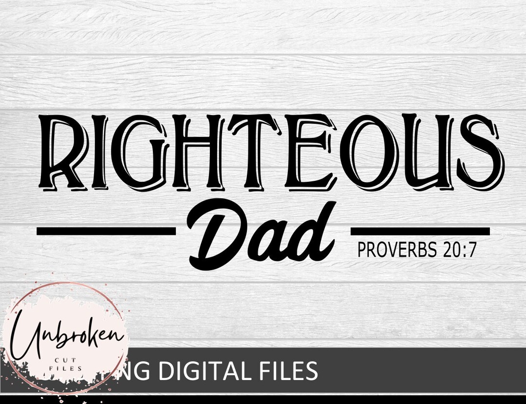 Righteous Dad, Man of Faith, Christian PNG and SVG, Sign Grandpa ...