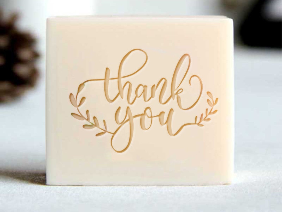 Thank You Soap Stamp, Laurel Thank You Soap DIY, Custom Soap Stamp ...