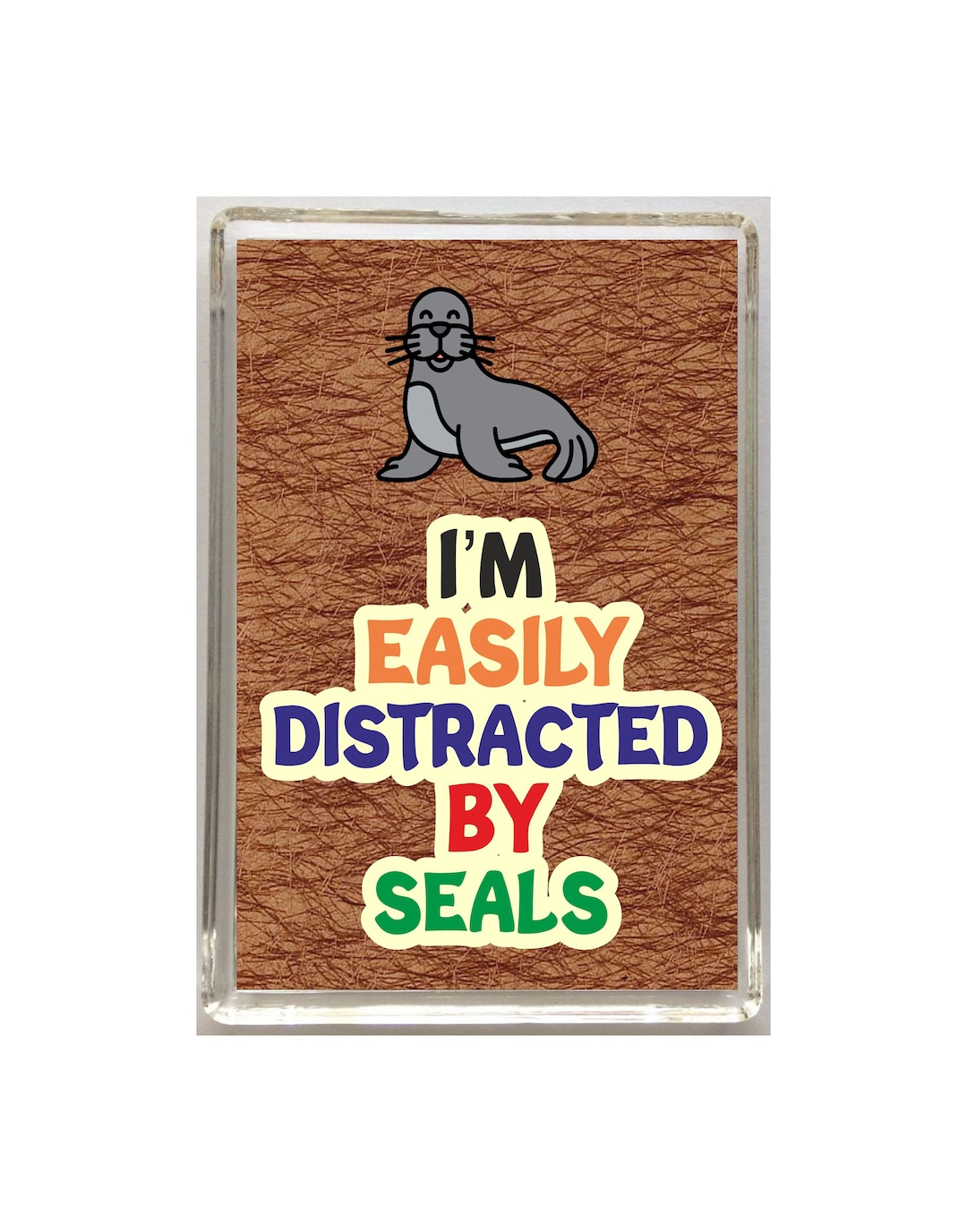 Fun Seal Lover Gift I'm Easily Distracted by Seals Novelty Fridge ...