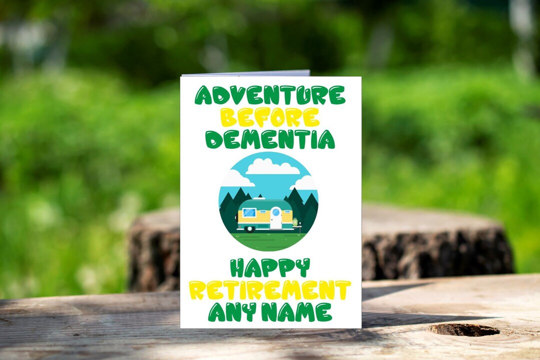 Fun Retirement Card for Caravan Lover - Adventure Before Dementia ...