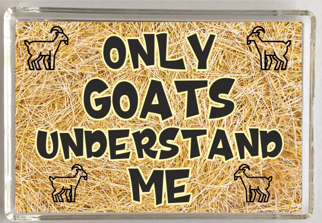 Goat Lover Gift - Only Goats Understand Me - Novelty Fridge Magnet ...