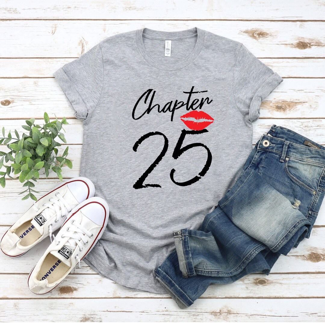 25th Birthday Shirt for Women Chapter 25 Shirt 25th Birthday - Etsy