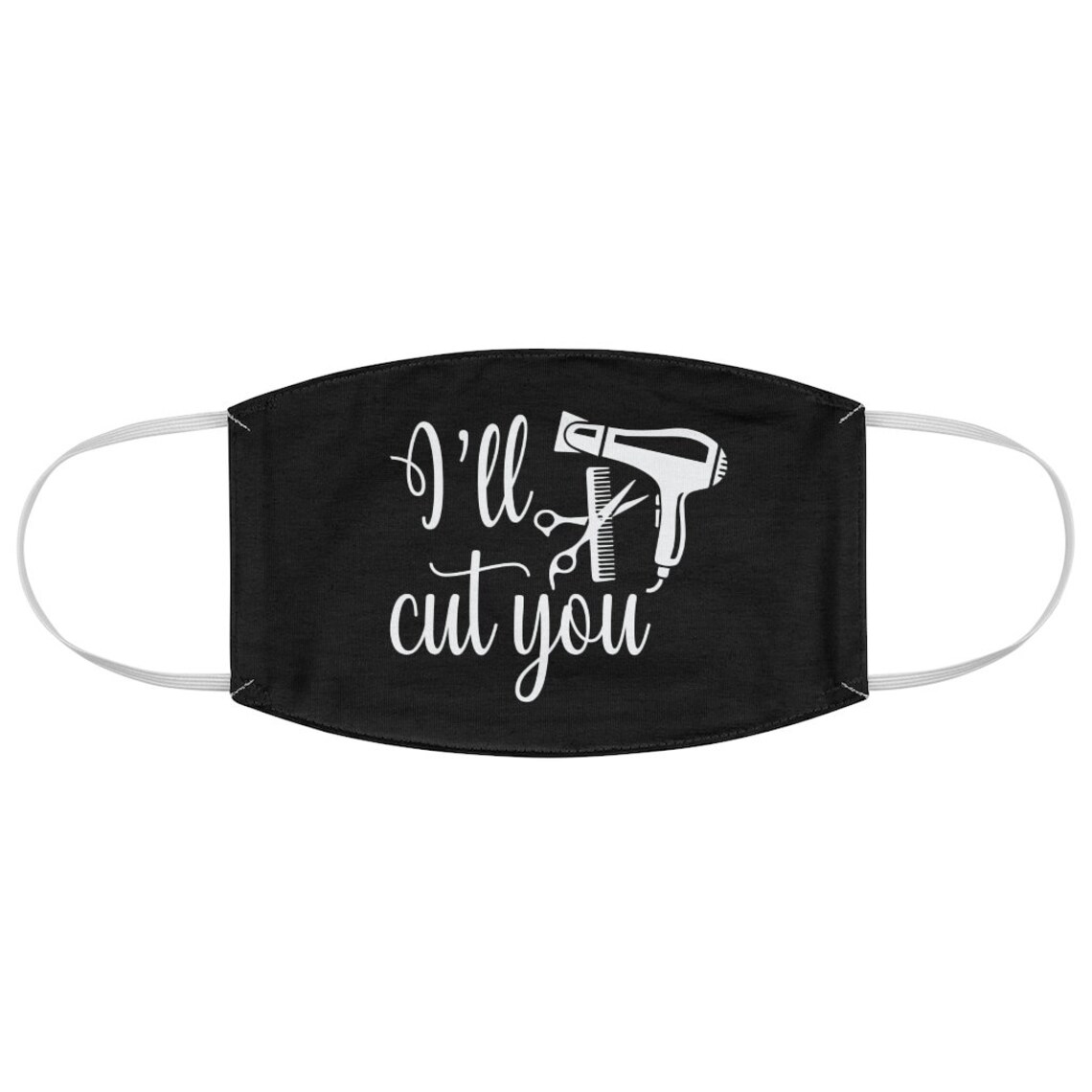 I'll Cut You Barber Face Mask Funny Face Mask Reusable | Etsy