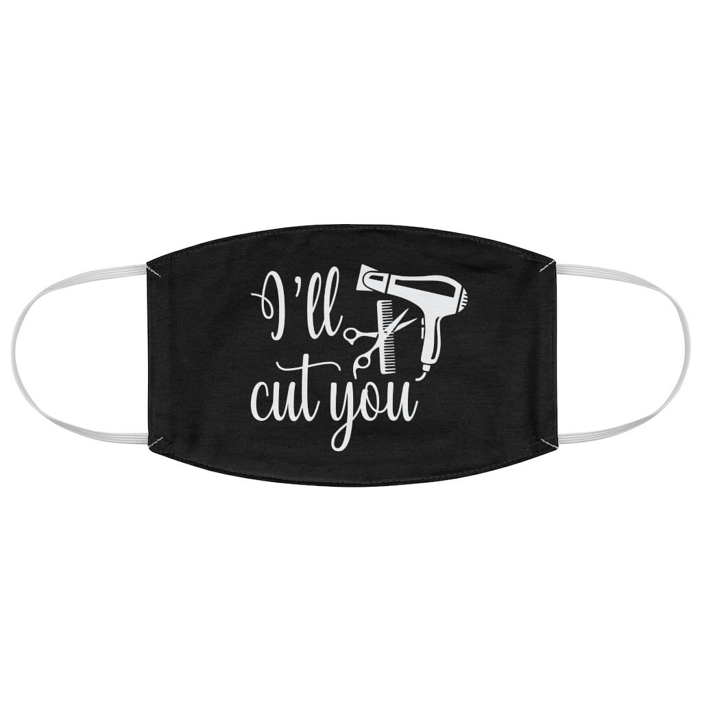 I'll Cut You Barber Face Mask Funny Face Mask Reusable - Etsy