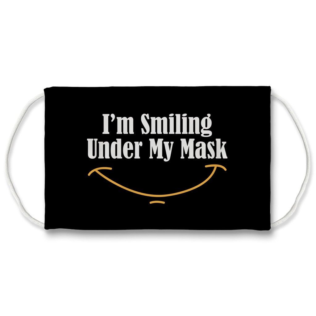 I'm Smiling Under My Mask Face Mask Face Cover Washable | Etsy