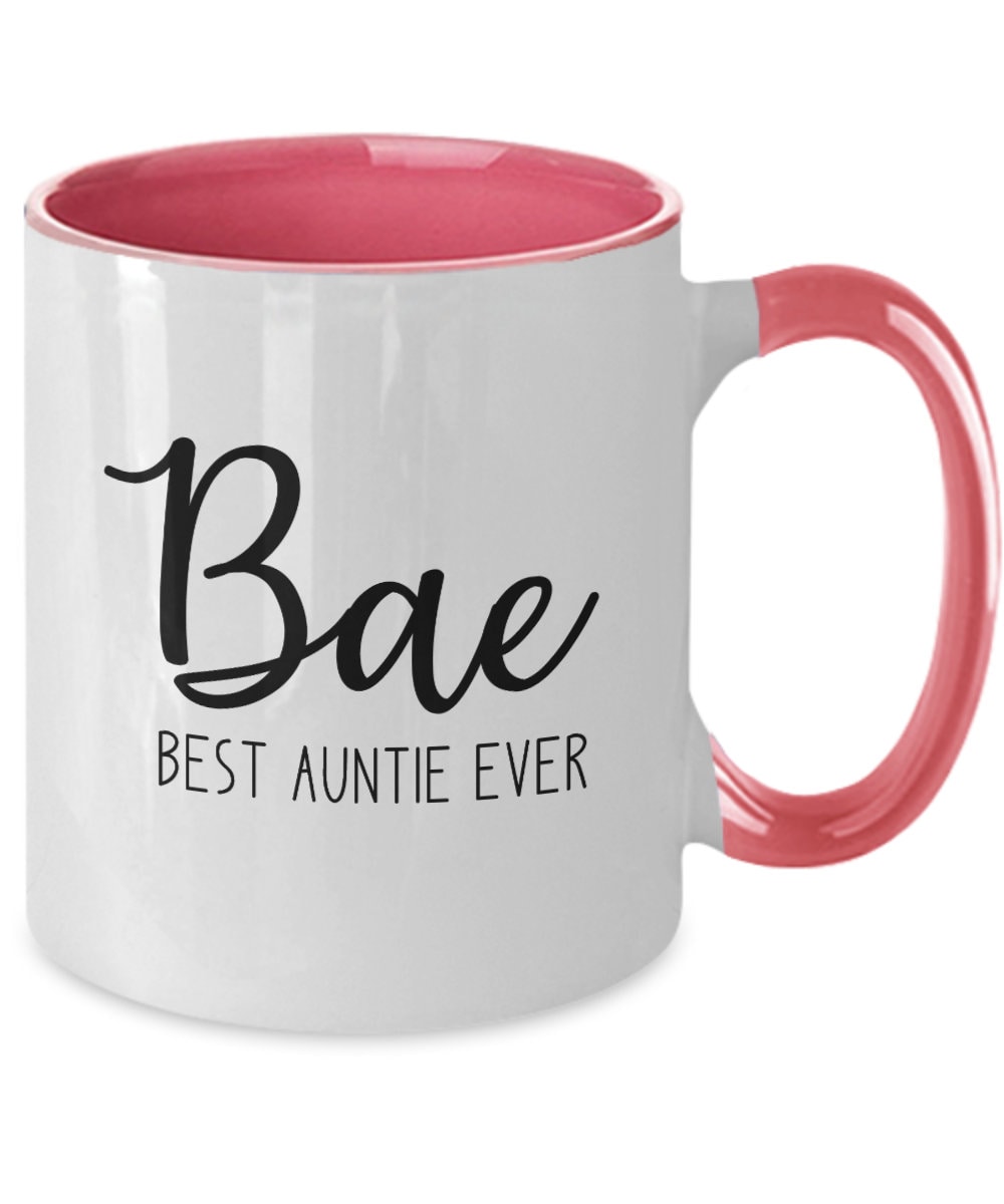 Bae Best Aunt Ever Coffee Mug Bae Mug Best Aunt Ever Mug - Etsy