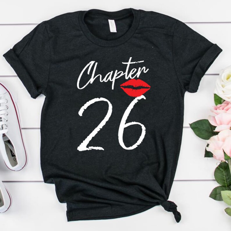 26th Birthday Shirt for Women Chapter 26 Shirt 26th Birthday - Etsy