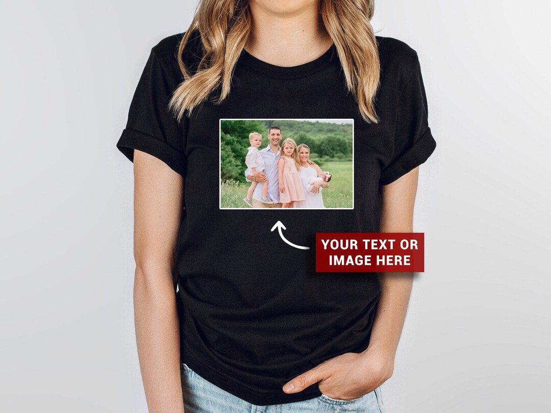 Custom Photo Shirt, Personalized Photo Shirt, Custom Tee, Custom ...