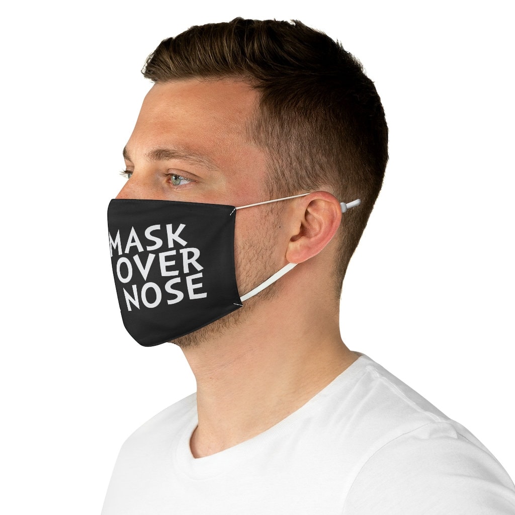 The Mask Goes Over Your Nose Funny Face Mask Quote Wear a - Etsy