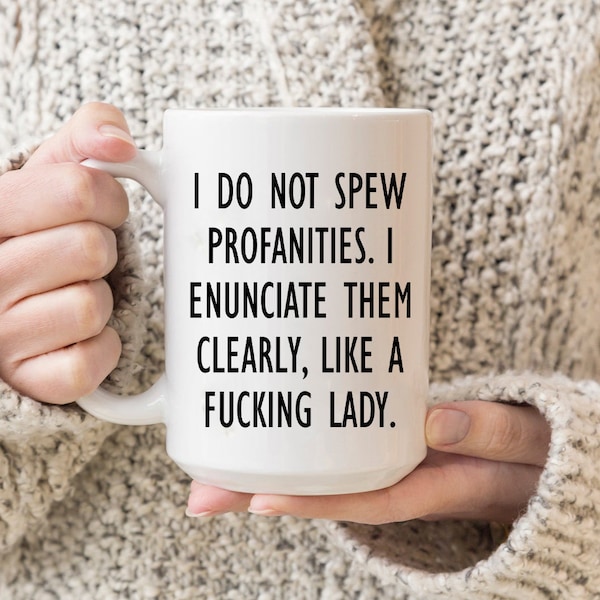 I Do Not Spew Profanities Mug - Etsy