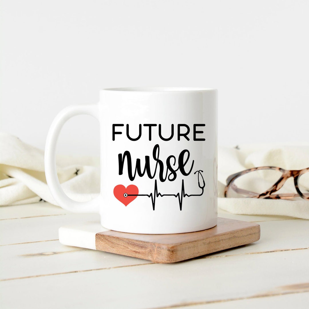 Nursing Student Gift, Future Nurse Gift, Student Nurse Coffee Mug ...