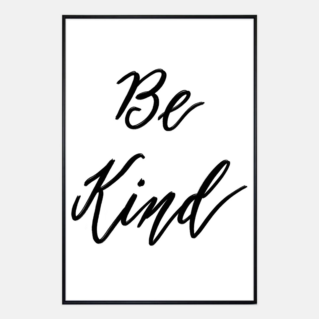 Be Kind Poster - 24x36 Poster - 16x20 Poster - Calligraphy - Hand ...