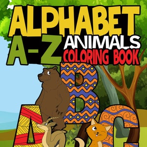 Animal Alphabet A to Z Coloring Book for Toddlers 26 Pages Printable ...