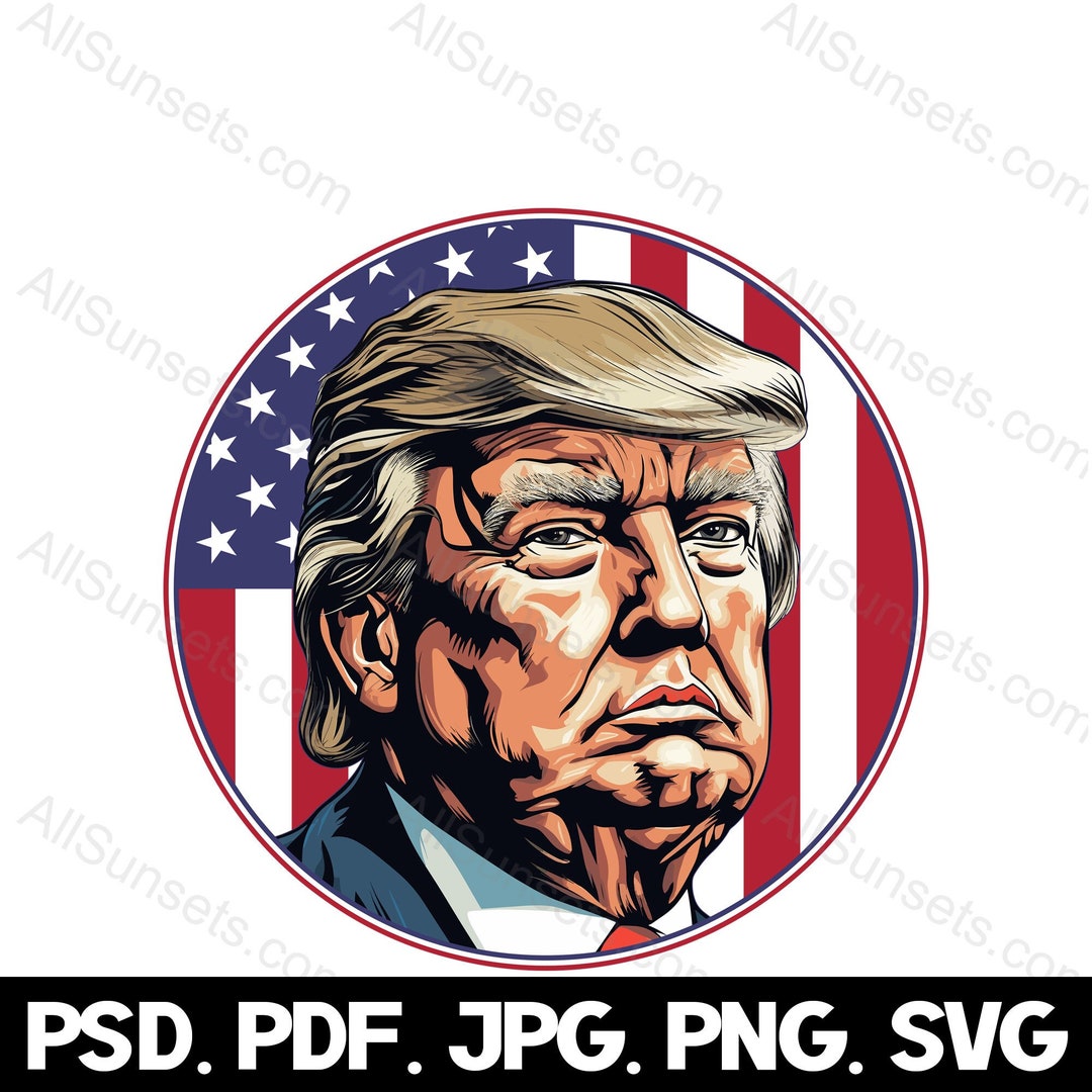Donald Trump Round American Flag Svg Png Jpg Pdf Psd File Types ...