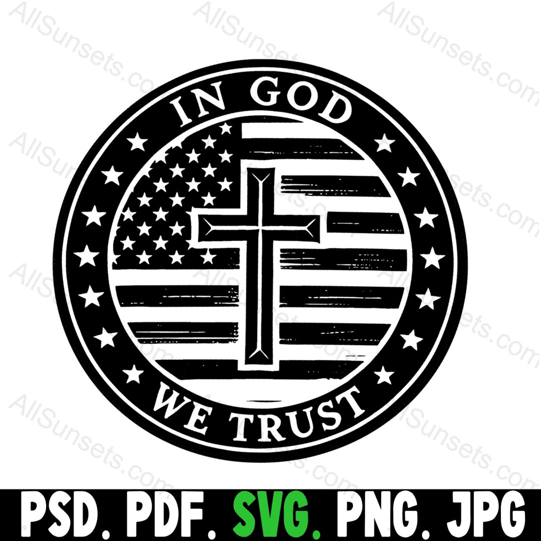 In God We Trust Flag Distressed Black Silhouette Svg Png Jpg Pdf Psd ...