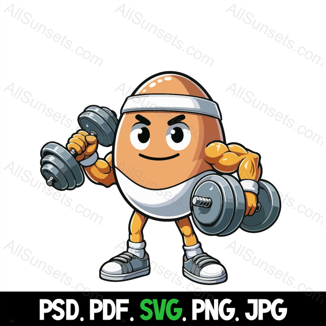 Egg Character Weightlifting Svg Png Pdf Psd Jpg File Types Exercise ...