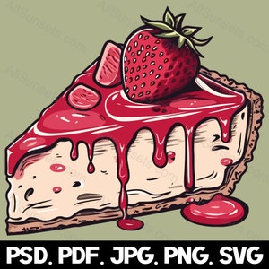 Strawberry Cheesecake Svg Png Psd Jpg Pdf File Types Full Color Food ...