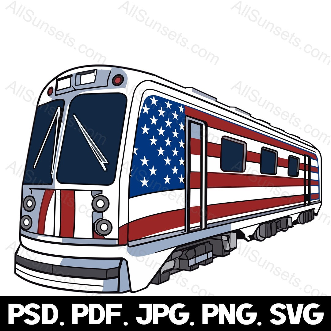 Patriotic Subway Train Svg Png Jpg Pdf Psd File Types Modern American ...