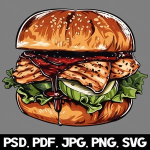BBQ Chicken Sandwich Svg Png Psd Jpg Pdf File Types World Famous Food ...