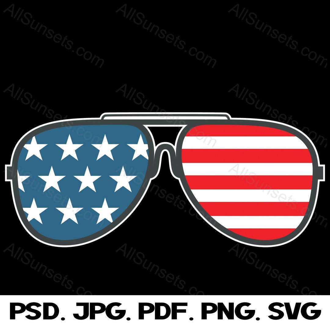 American Flag Sunglasses Svg Png Pdf Psd Jpg File Types Patriotic 4th ...