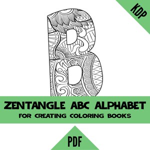 KDP Alphabet Zentangle Inspired Coloring Pages Sheets PDF ABC Letters ...
