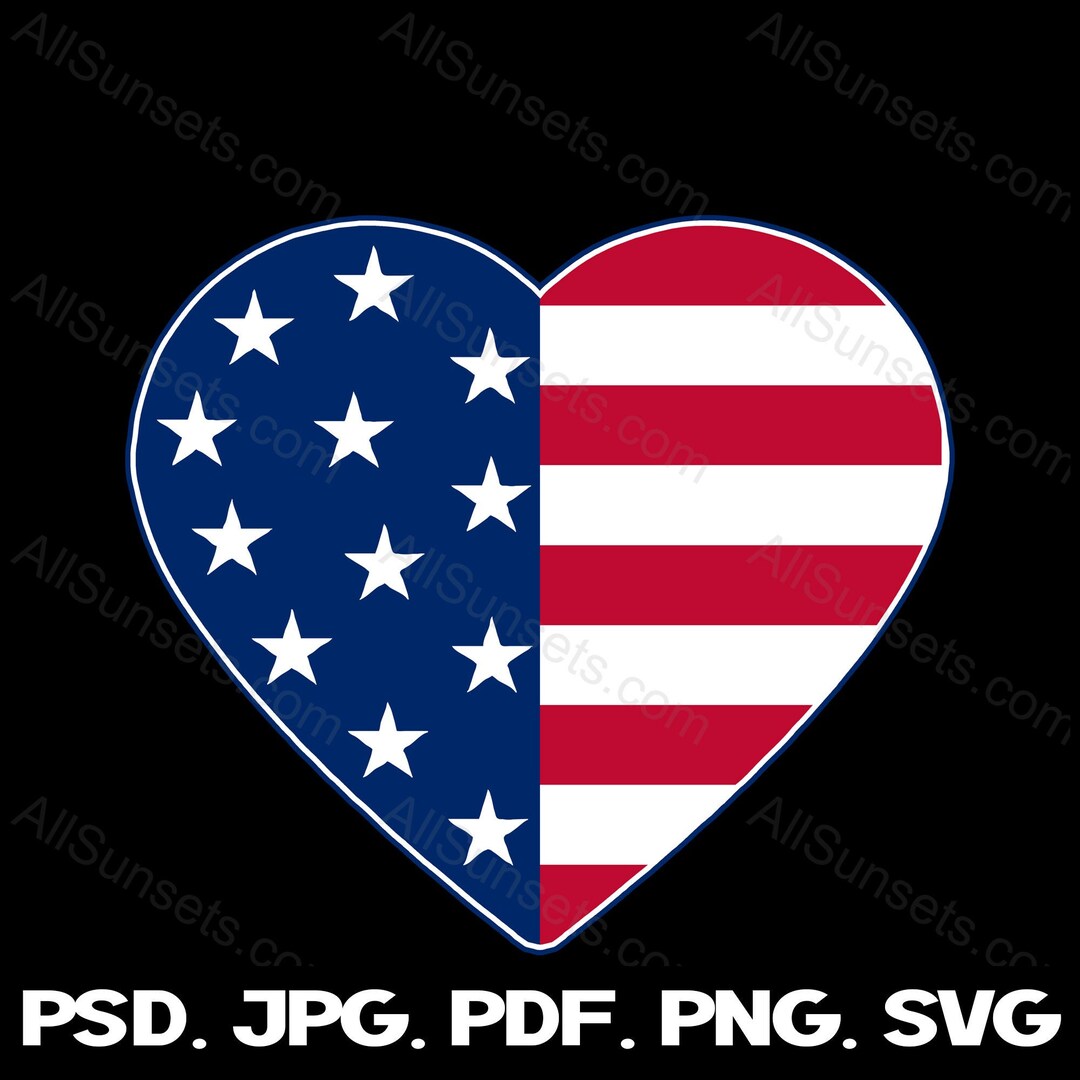 American Flag Patriotic Heart Svg Png Jpg Psd Pdf File Types USA United ...