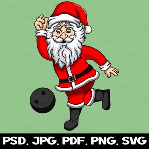 Santa Claus Bowling Svg Png Pdf Psd Jpg File Types Christmas St Nick ...
