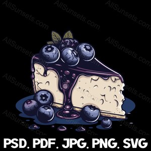 Blueberry Cheesecake Svg Png Psd Jpg Pdf File Types Slice of Pie Full ...