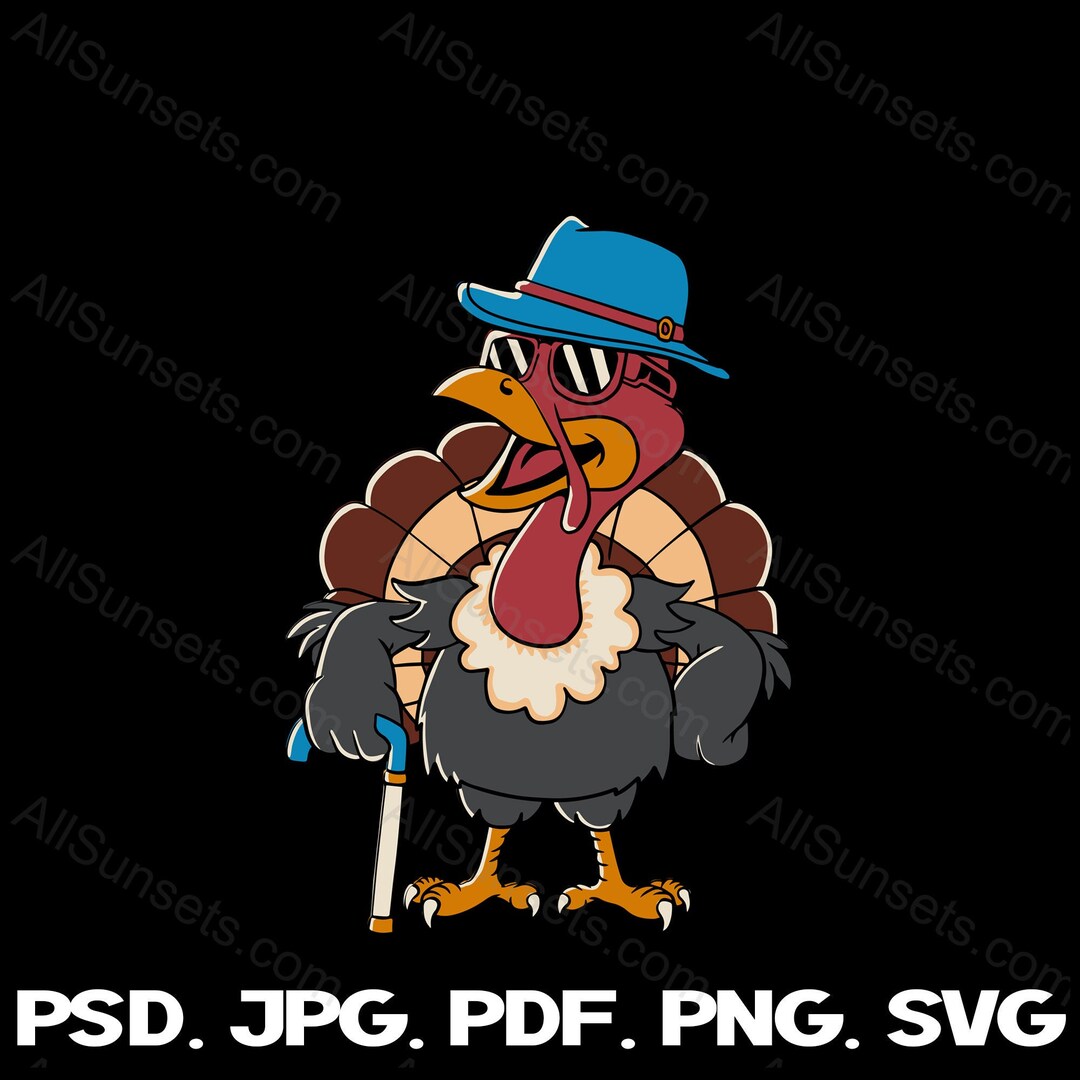 Turkey Cool Character Svg Png Pdf Psd Jpg File Types Funny Thanksgiving ...