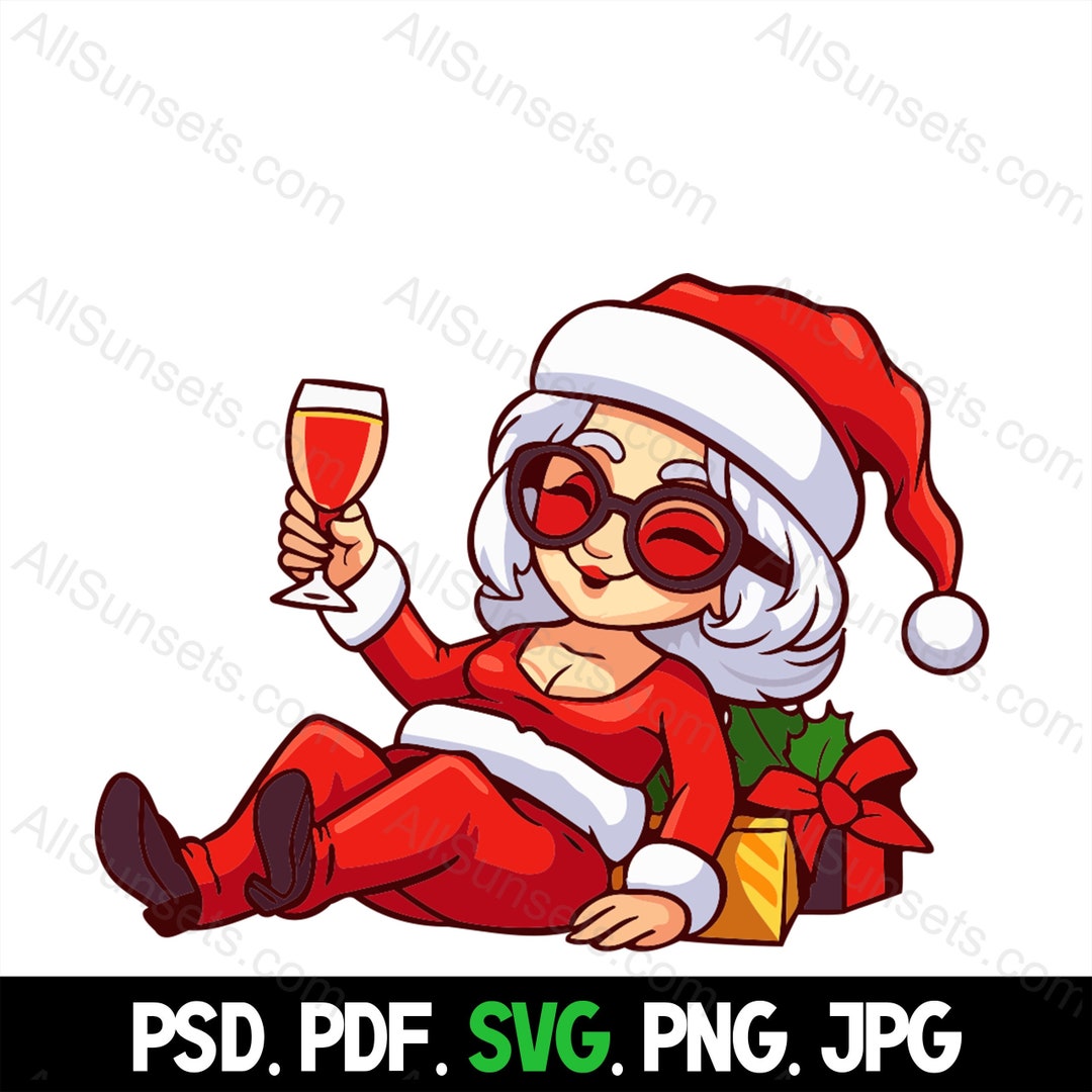 Mrs Santa Claus Drunk Svg Png Pdf Psd Jpg File Types Drinking Christmas ...