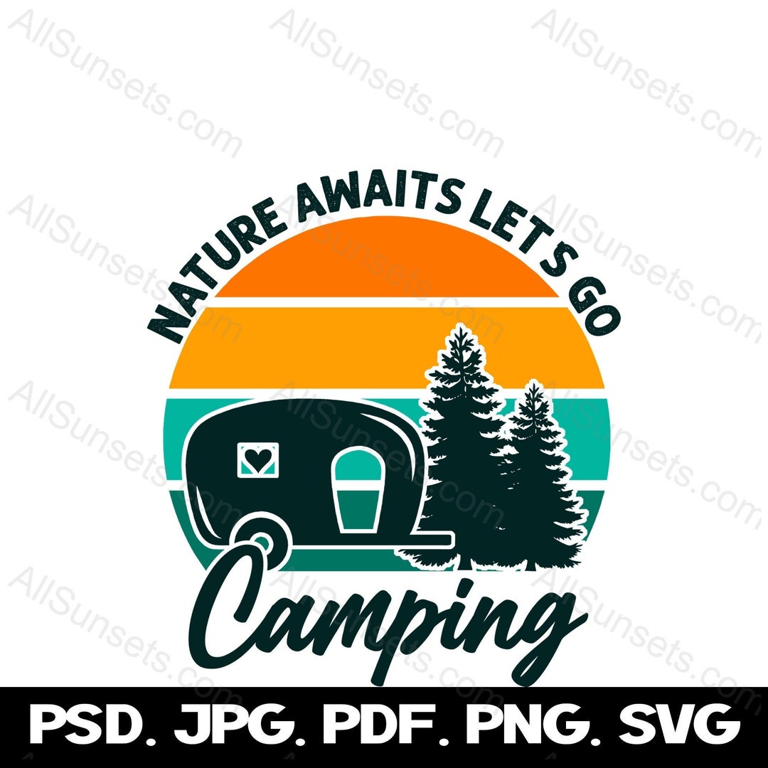 Nature Awaits Let's Go Camping T-shirt Design Print on Demand or at ...