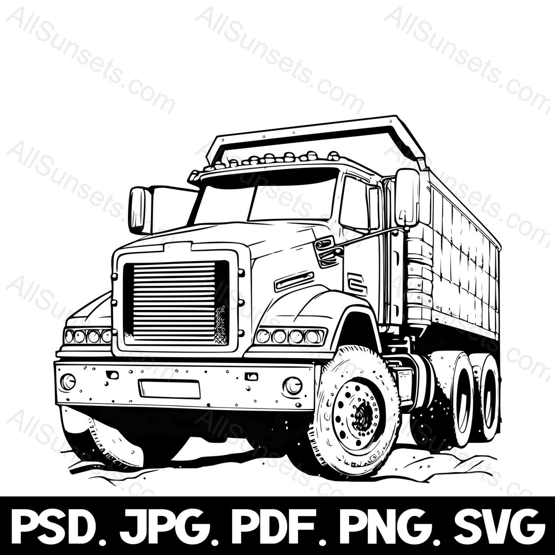 Dump Semi Truck Svg Png Jpg Psd Pdf File Types Gravel Hauler Diesel ...