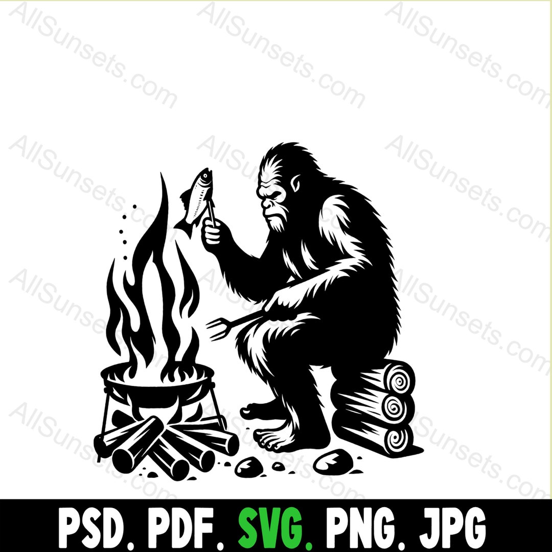 Bigfoot Campfire Cooking Silhouette Svg Png Jpg Psd Pdf File Types Yeti ...