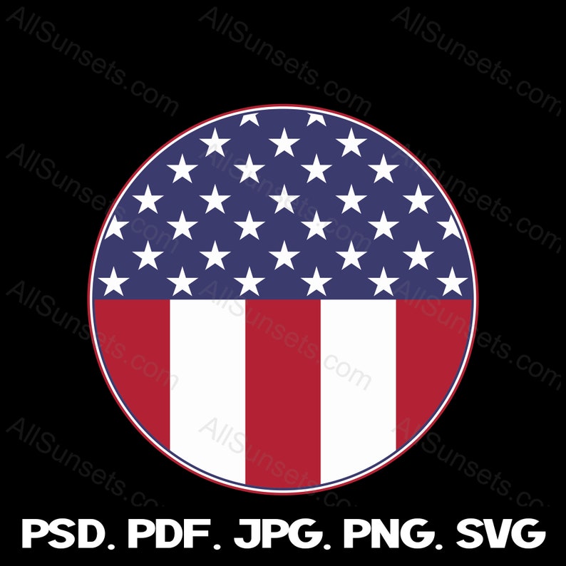 American Flag Circle Svg Png Jpg Pdf Psd File Types Patriotic USA ...