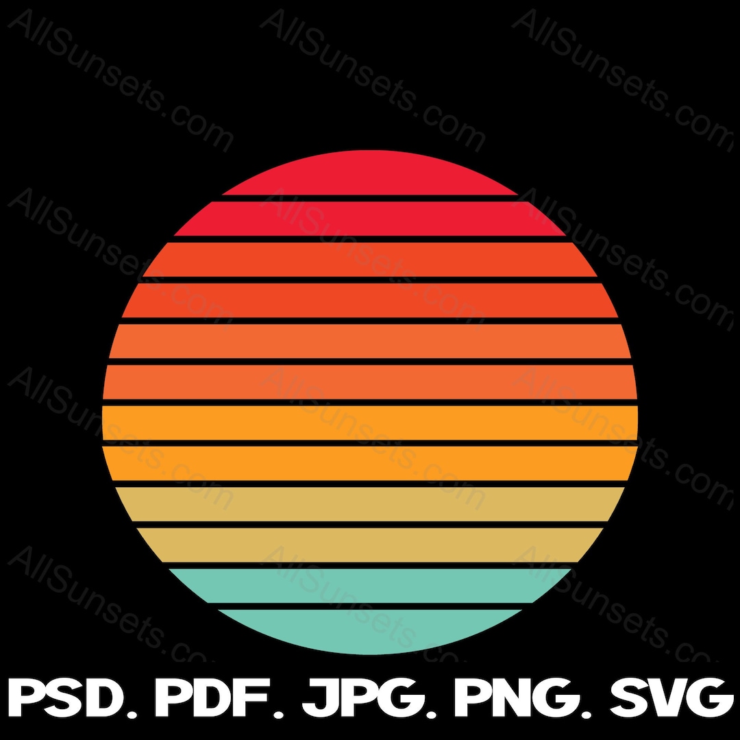 Retro Sunset Full Circle Svg Png Jpg Pdf Psd File Types Round Shape ...