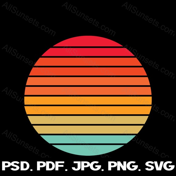 Retro Sunset Full Circle Svg Png Jpg Pdf Psd File Types Round - Etsy