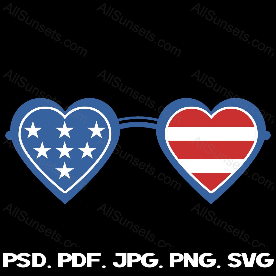 Heart Patriotic Sunglasses Svg Png Jpg Pdf Psd File Types American Flag ...