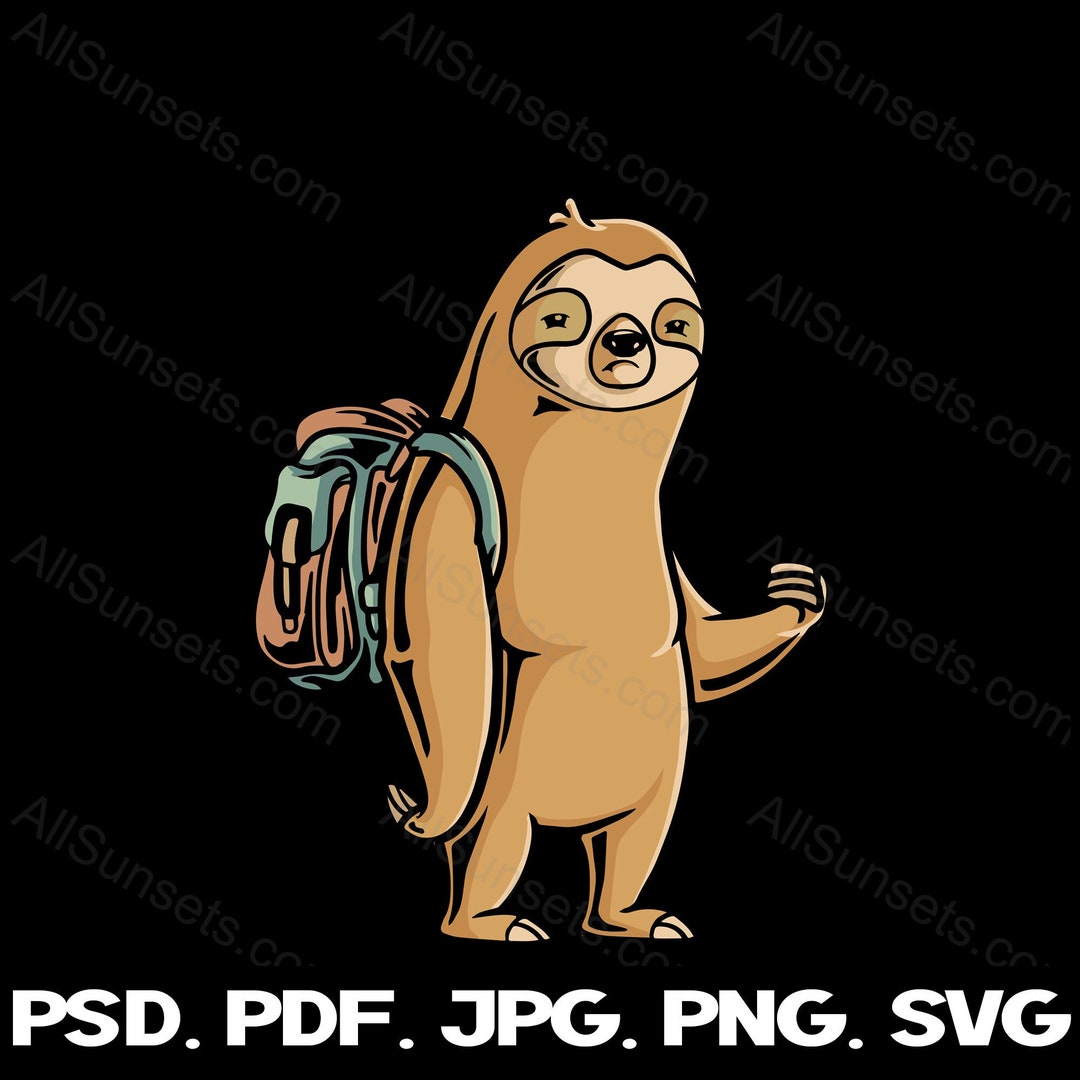 Sloth Svg Png Psd Jpg Pdf File Type Hiking Backpack Lazy Cute Team ...