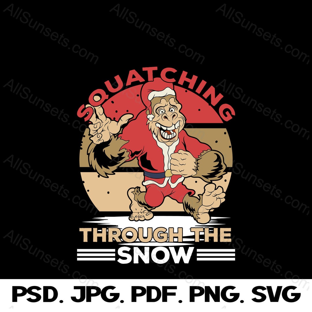 Christmas T-shirt Design Bigfoot Santa Squatching Through the Snow ...