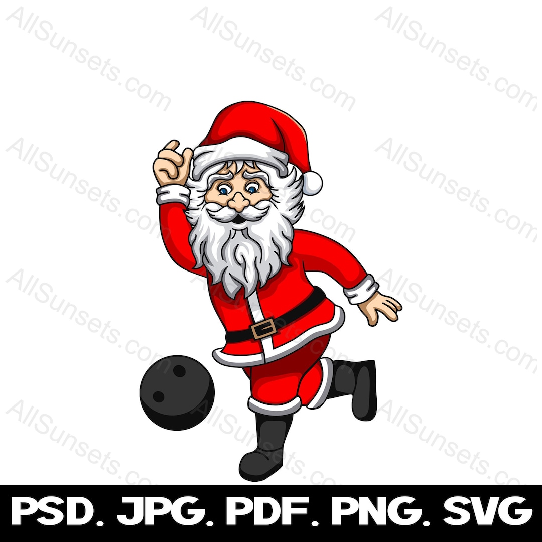 Santa Claus Bowling Svg Png Pdf Psd Jpg File Types Christmas St Nick ...
