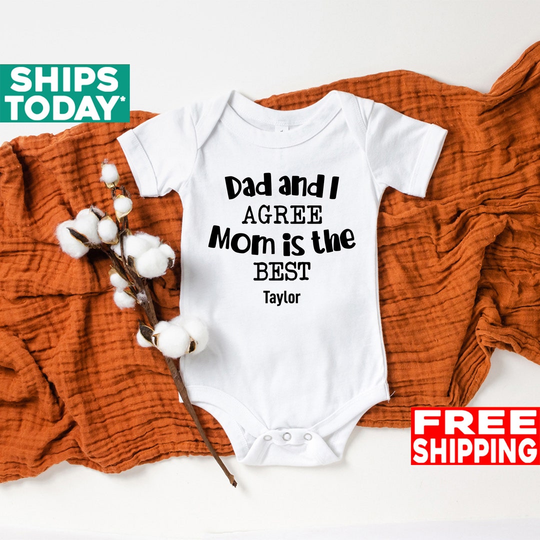 Funny Dad and Baby Agree Greatest Mom Onesie® Custom Dad Onesie ...